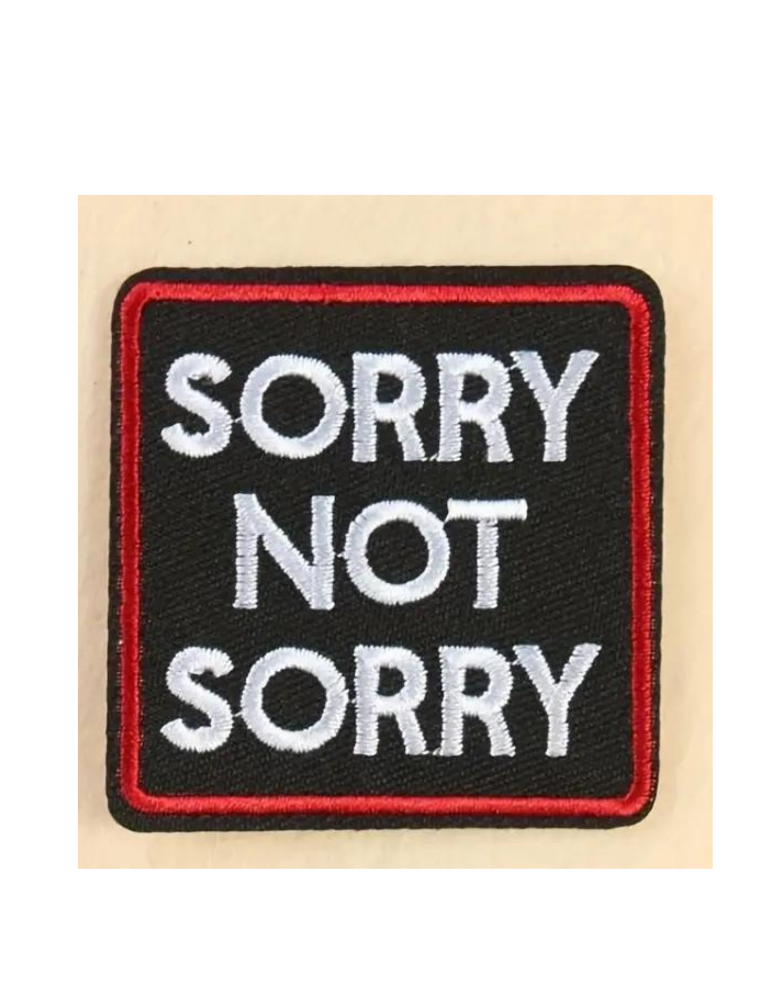 Sorry Not Sorry Patch | MUDBUGSBTQ